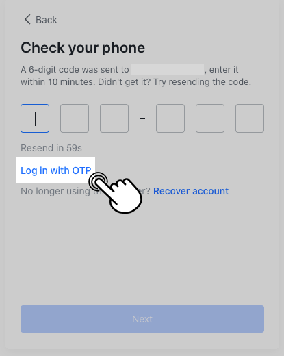 Use OTP (one-time password)